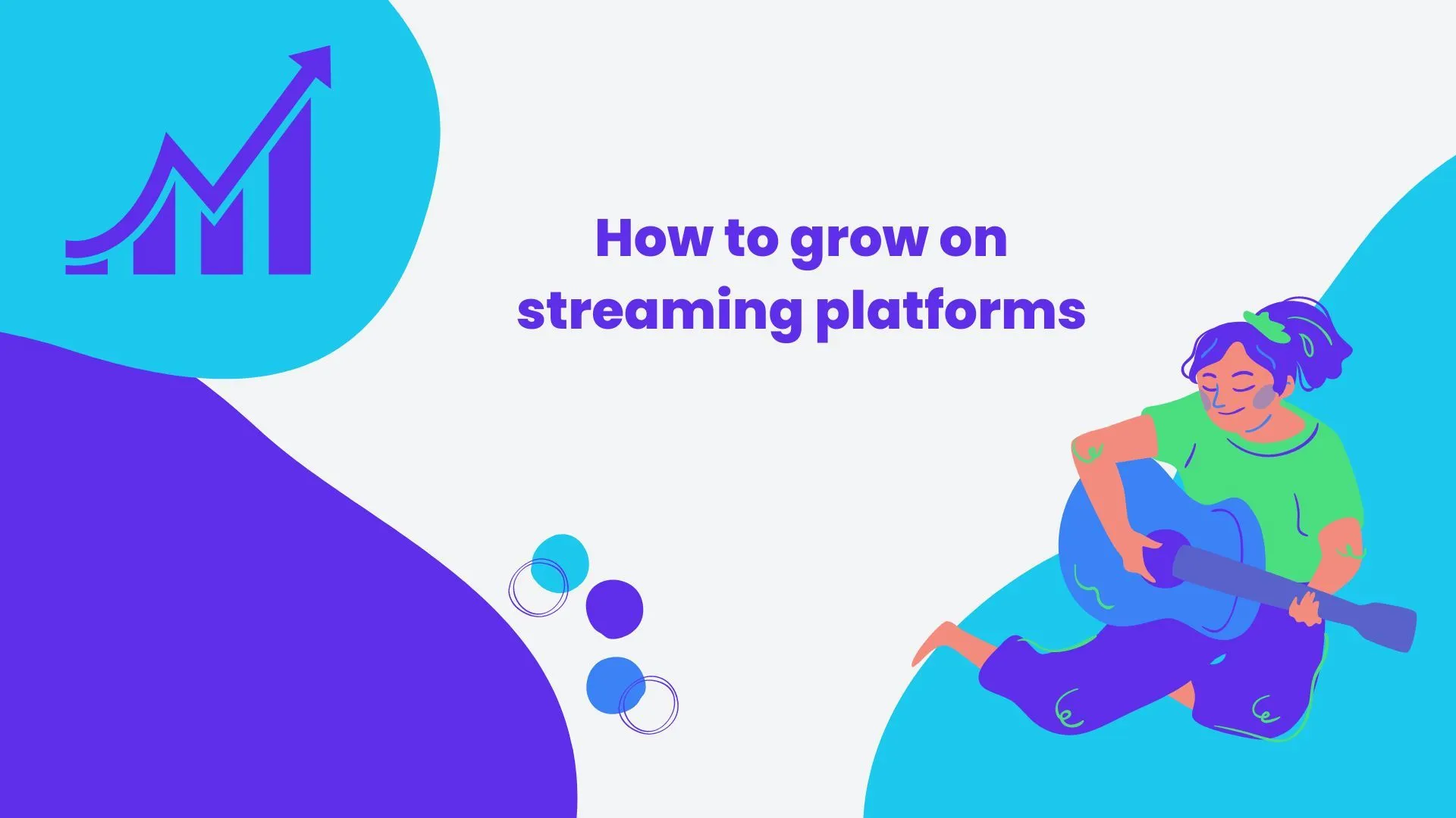 How to grow on streaming platforms