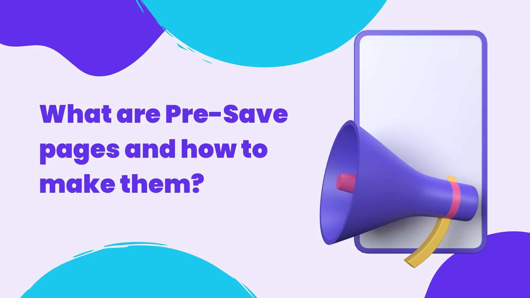 What are Pre-Save pages and how to make them?